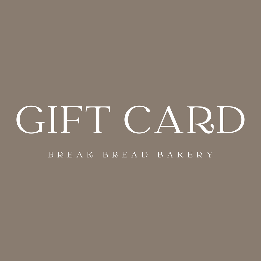E-Gift Card – Break Bread Bakery